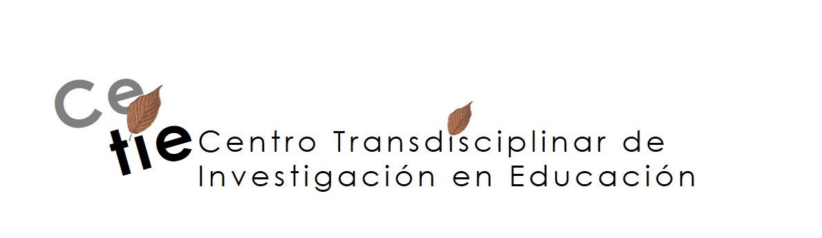 Centro Transdisciplinar de Investigación en Educación [CETIE-UVa ...